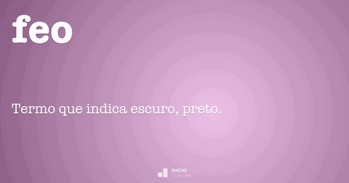 Feo - Dicio, Dicionário Online de Português