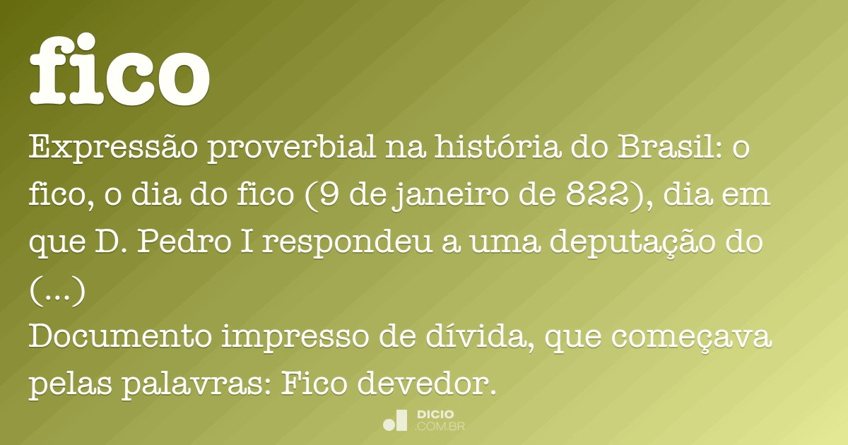 Fico - Dicio, Dicionário Online de Português