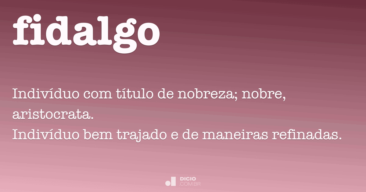 Fidalgo - Dicio, Dicionário Online de Português