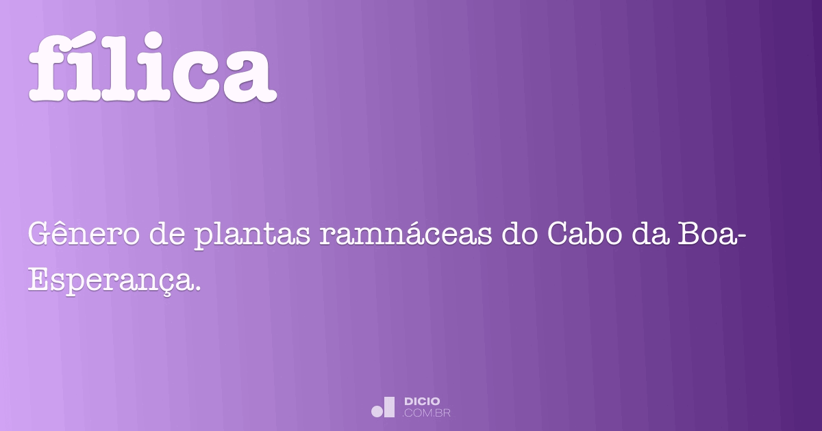 Fílica - Dicio, Dicionário Online de Português