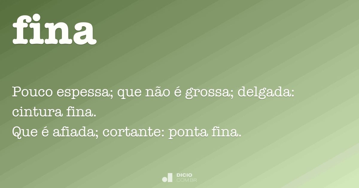 Fina - Dicio, Dicionário Online de Português