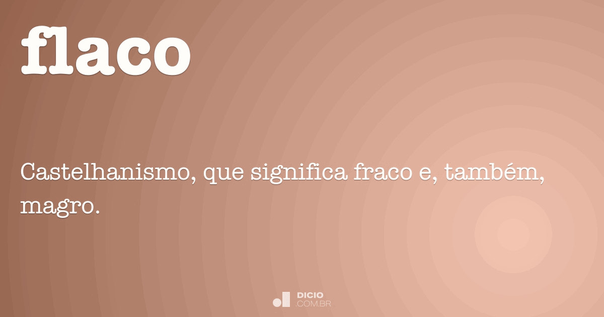 Flaco - Dicio, Dicionário Online de Português