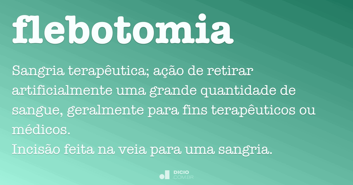 Flebotomia - Dicio, Dicionário Online de Português