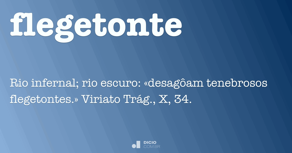 Flegetonte - Dicio, Dicionário Online de Português