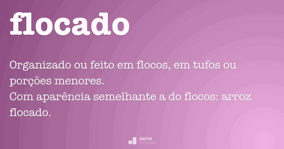 Flocado - Dicio, Dicionário Online de Português