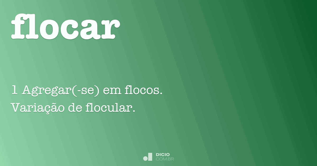 Flocar - Dicio, Dicionário Online de Português