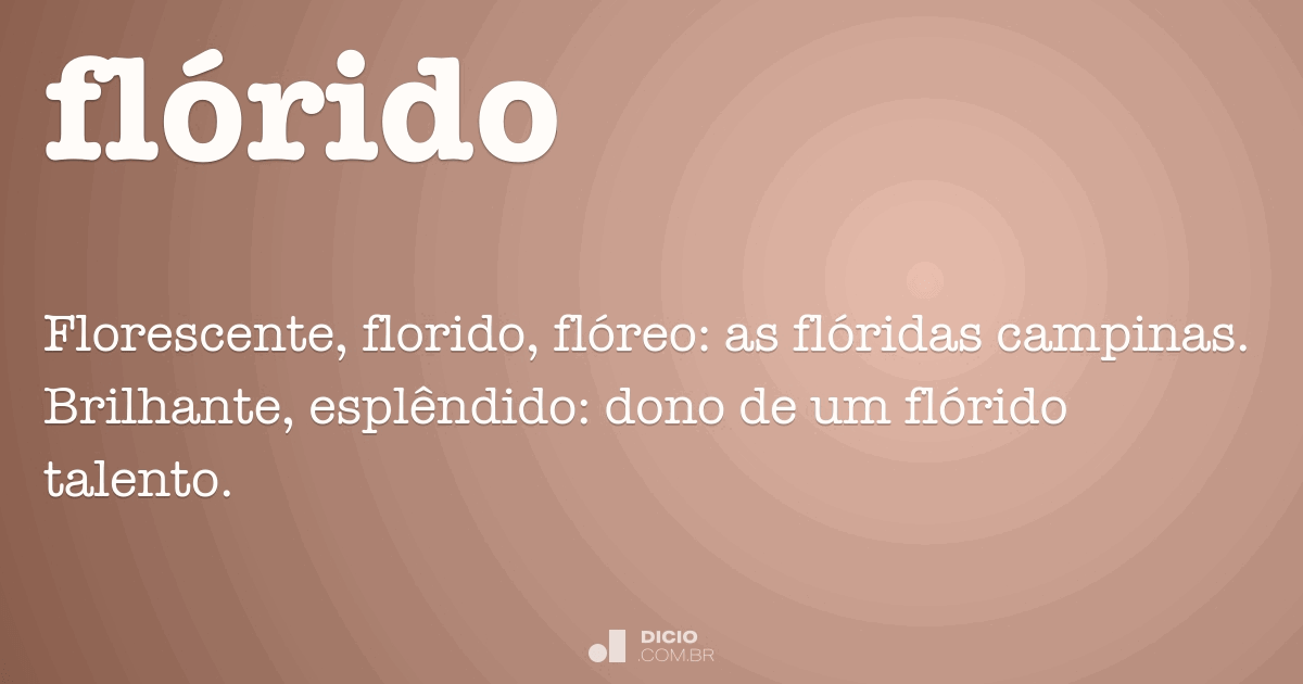 Flórido - Dicio, Dicionário Online de Português