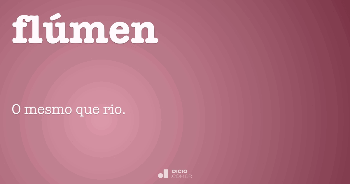 Flúmen - Dicio, Dicionário Online de Português