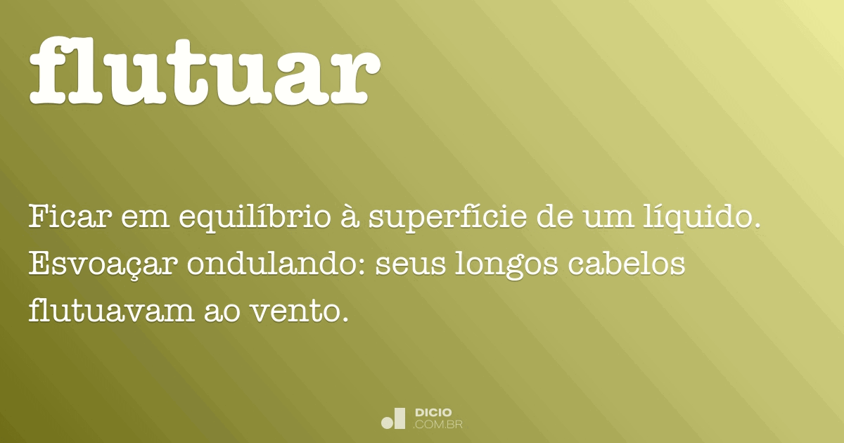 Flutuar - Dicio, Dicionário Online de Português