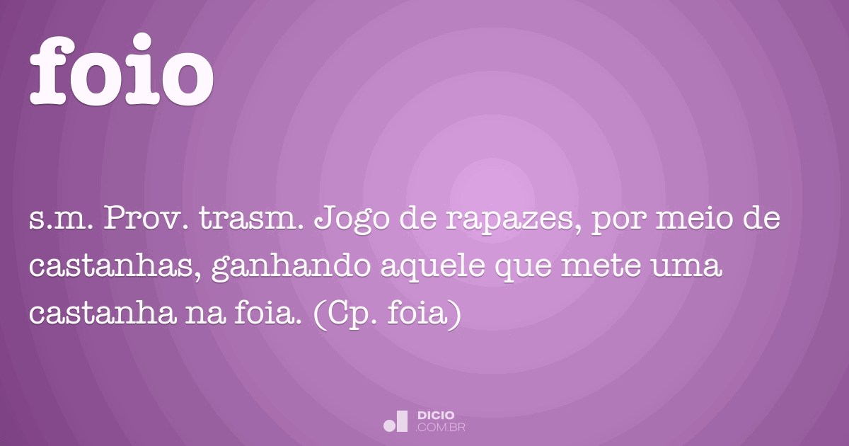 Foio - Dicio, Dicionário Online de Português