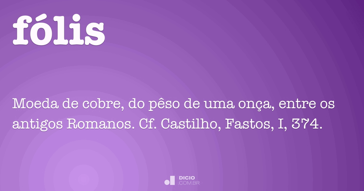 Fólis - Dicio, Dicionário Online de Português