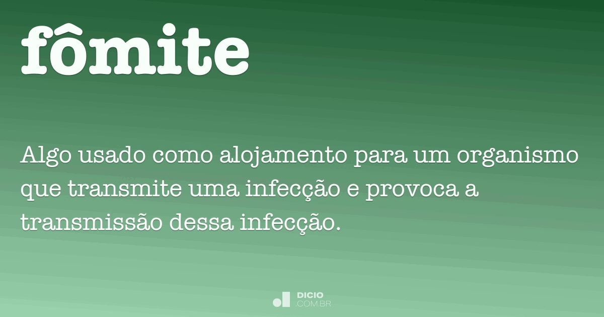 Fômite - Dicio, Dicionário Online de Português