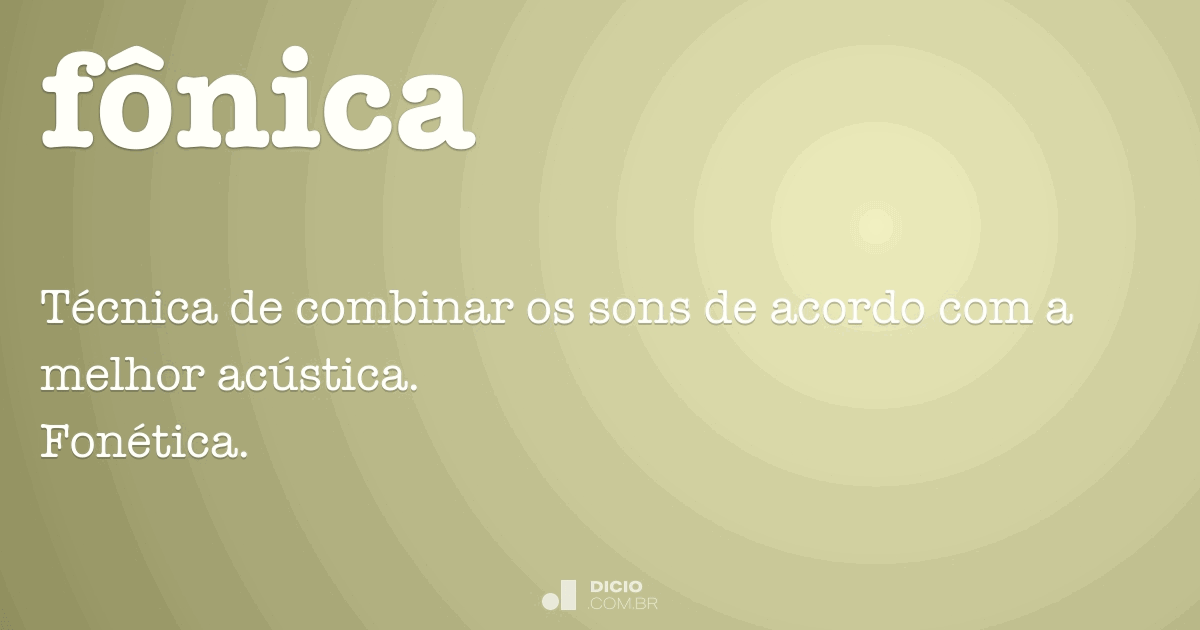 Fônica - Dicio, Dicionário Online de Português