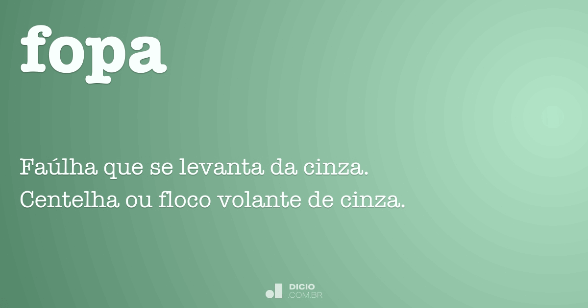 Fopa - Dicio, Dicionário Online de Português