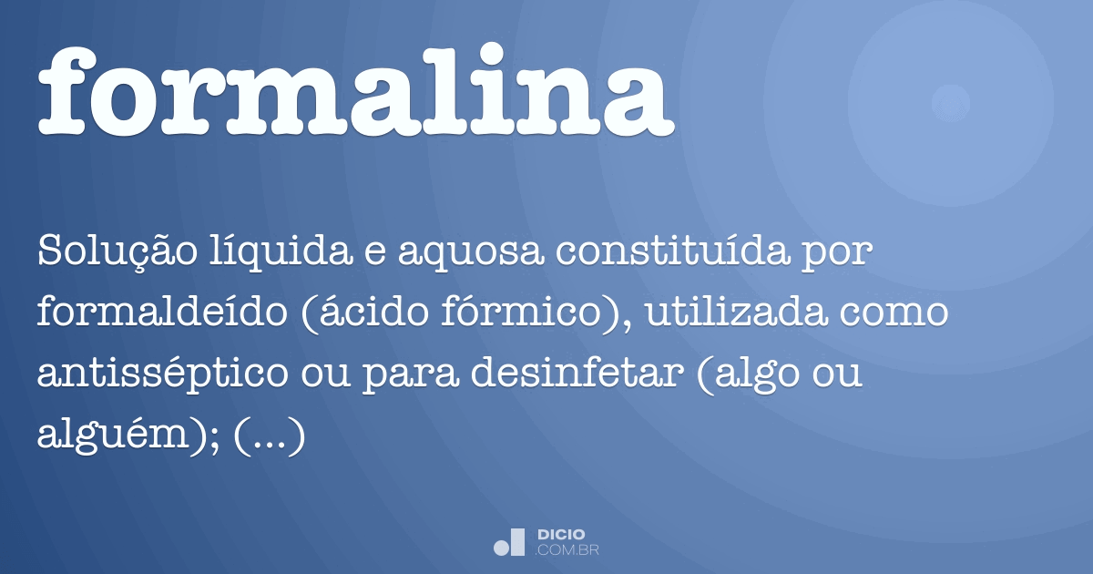 Formalina - Dicio, Dicionário Online de Português