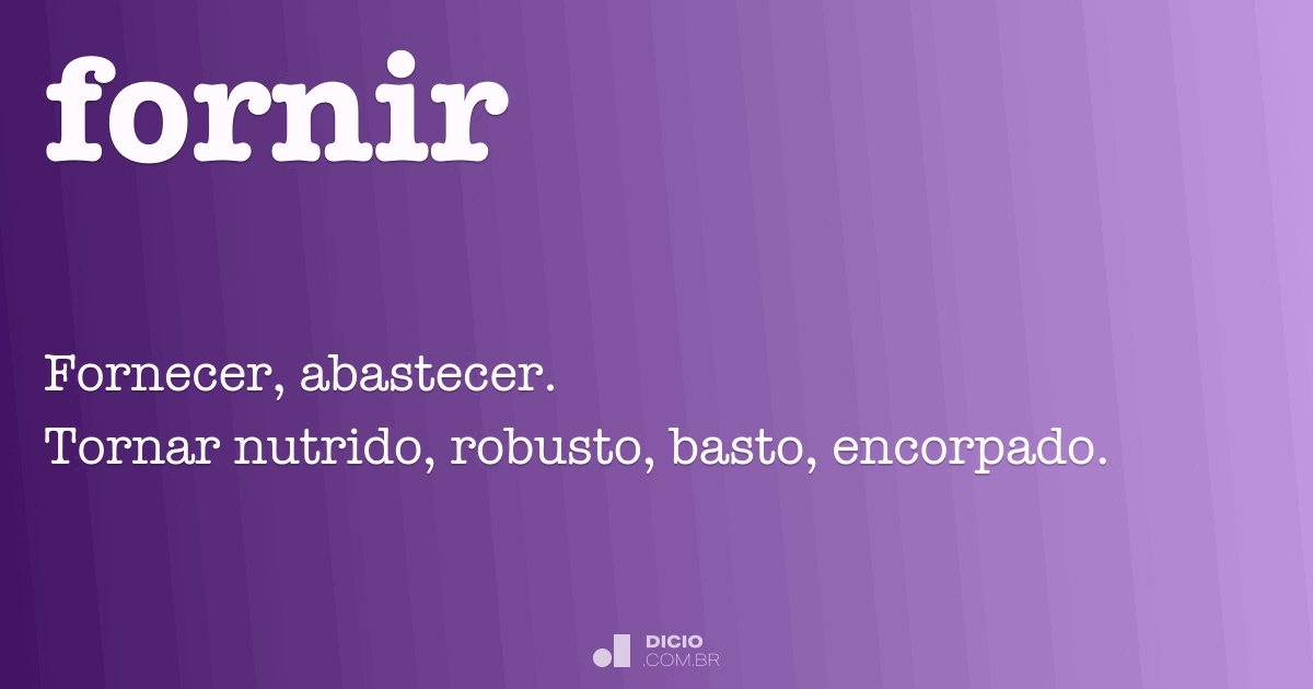 Fornir - Dicio, Dicionário Online de Português