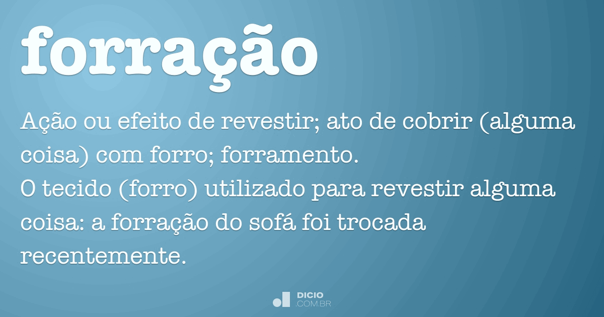Forração - Dicio, Dicionário Online de Português
