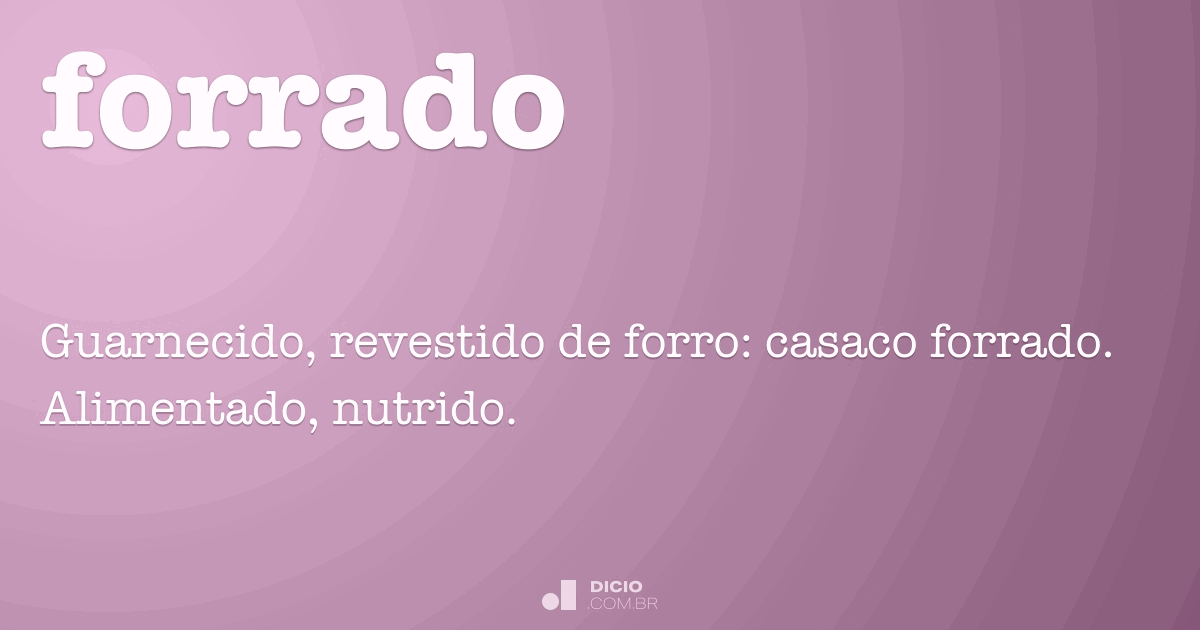 Forrado - Dicio, Dicionário Online de Português