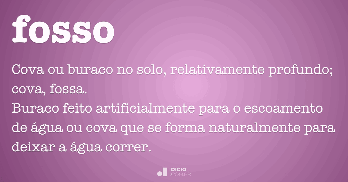 Fosso - Dicio, Dicionário Online de Português