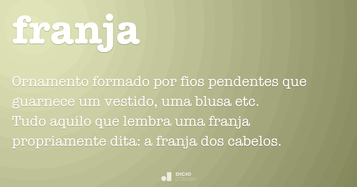 Franja - Dicio, Dicionário Online de Português