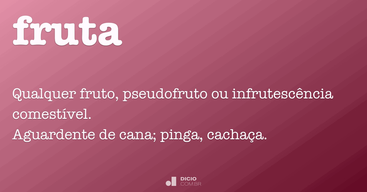 Fruta - Dicio, Dicionário Online de Português