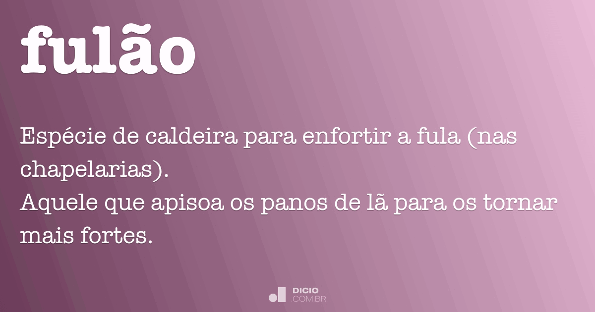 Fulão - Dicio, Dicionário Online de Português