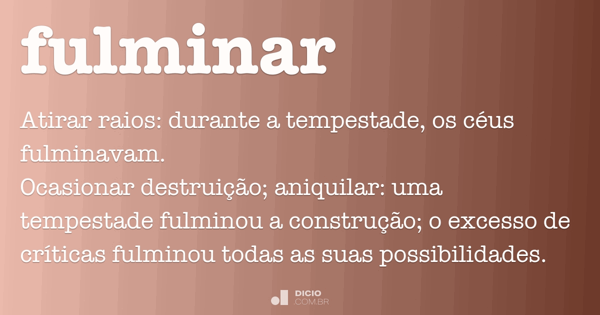 Fulminar - Dicio, Dicionário Online de Português