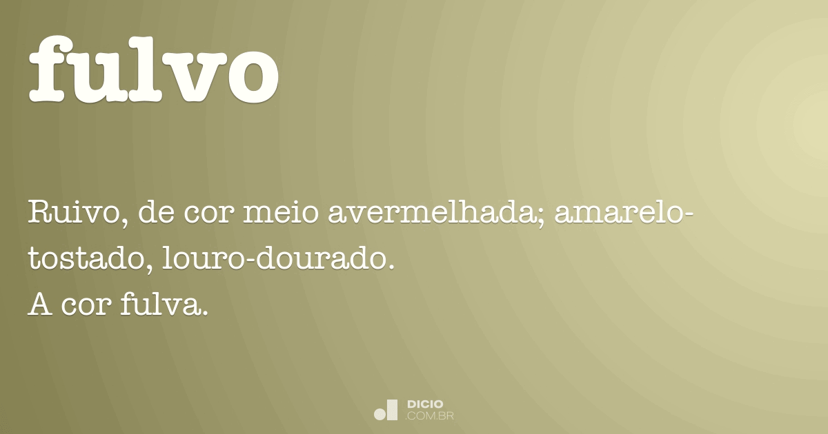 Fulvo - Dicio, Dicionário Online de Português