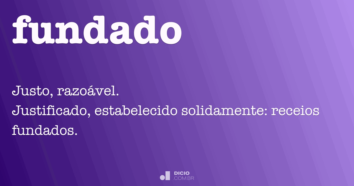 Fundado - Dicio, Dicionário Online de Português