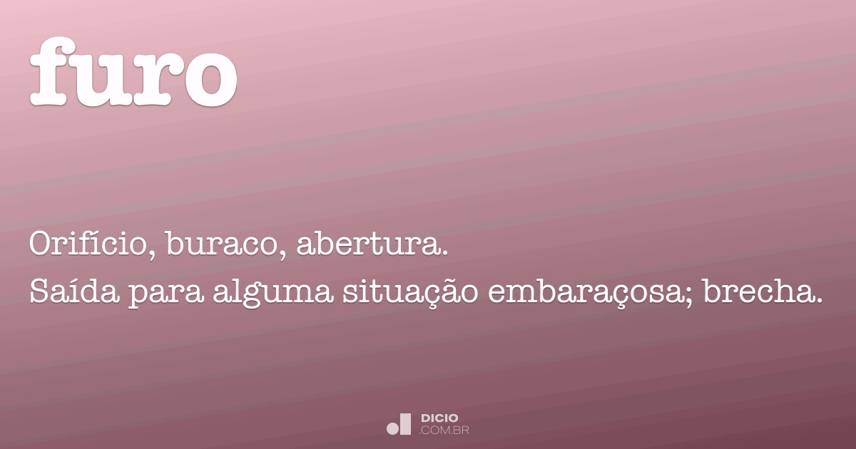 Furo - Dicio, Dicionário Online de Português