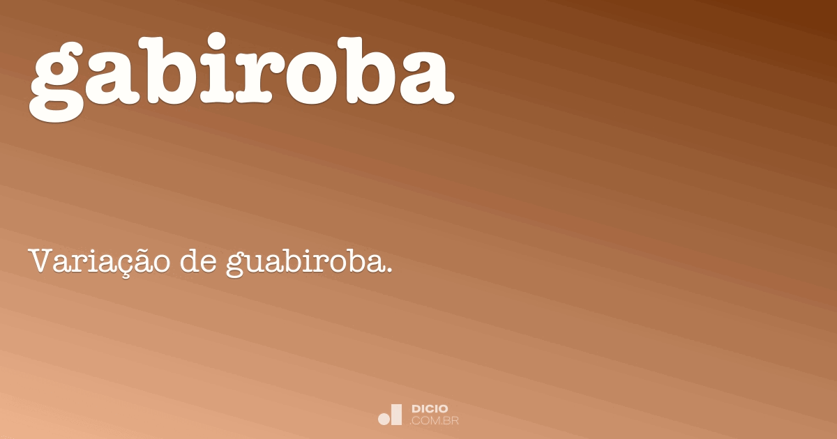 Gabiroba - Dicio, Dicionário Online de Português