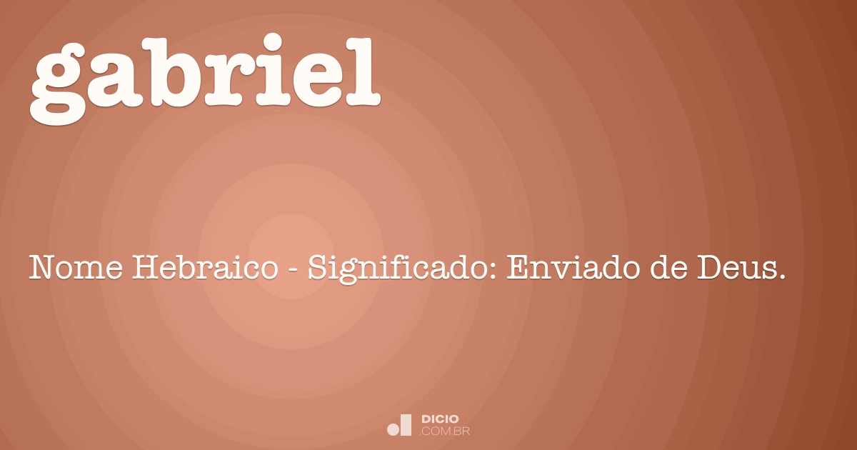 Gabriel - Dicio, Dicionário Online de Português