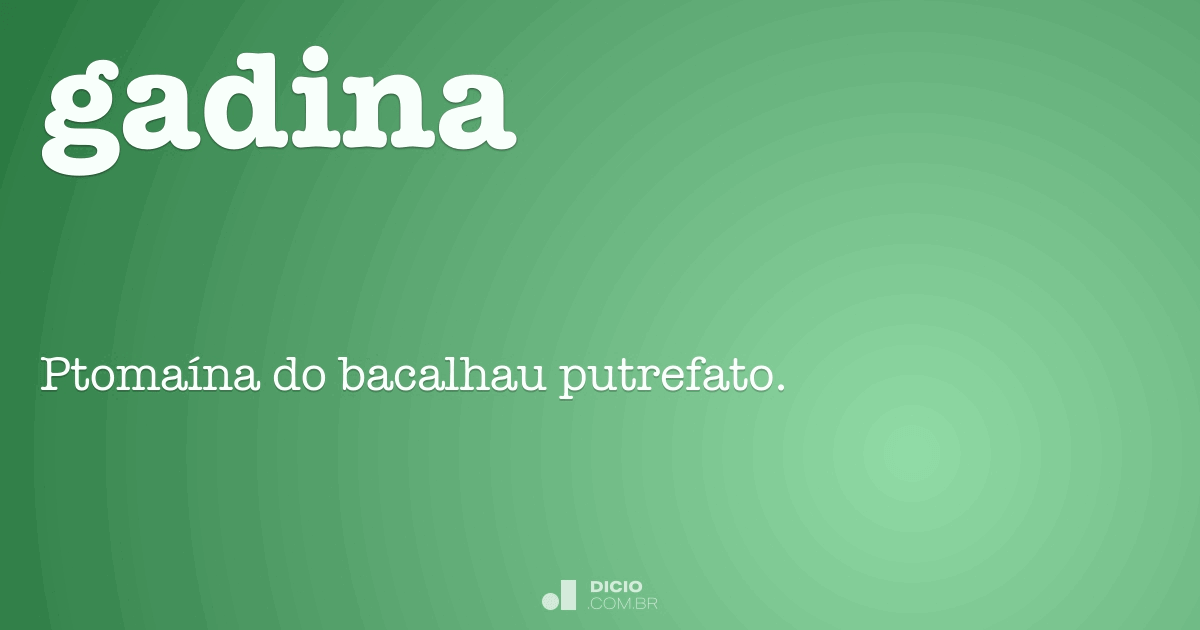 Gadina - Dicio, Dicionário Online de Português