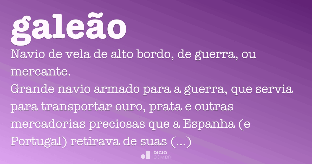 Galeão - Dicio, Dicionário Online de Português
