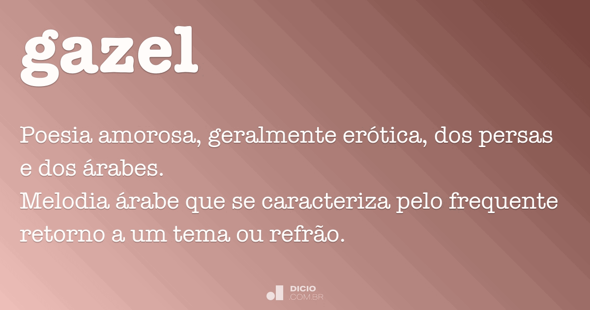 Gazel - Dicio, Dicionário Online de Português