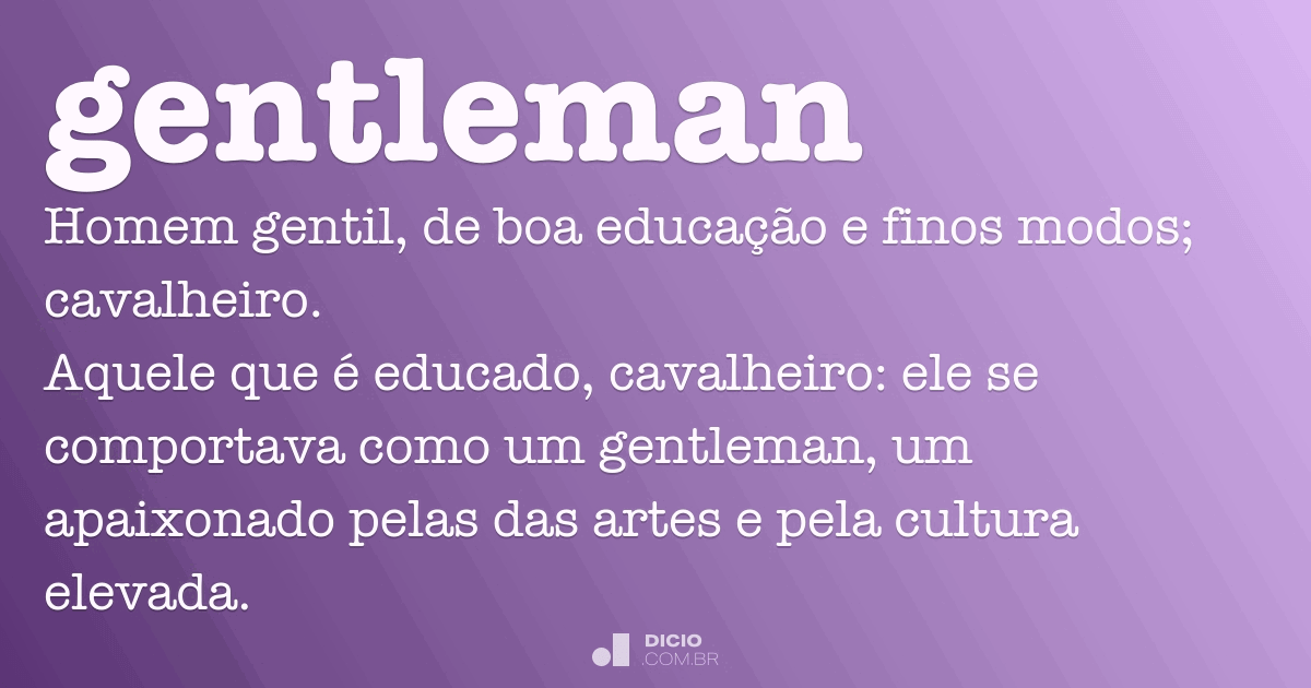 Gentleman - Dicio, Dicionário Online de Português