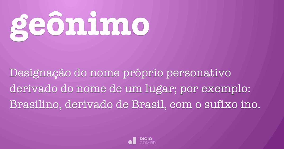 Geônimo - Dicio, Dicionário Online de Português