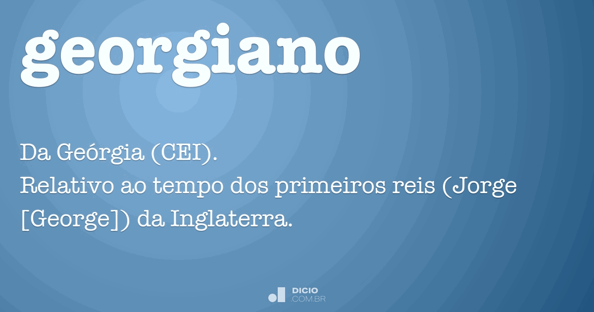 Georgiano - Dicio, Dicionário Online de Português