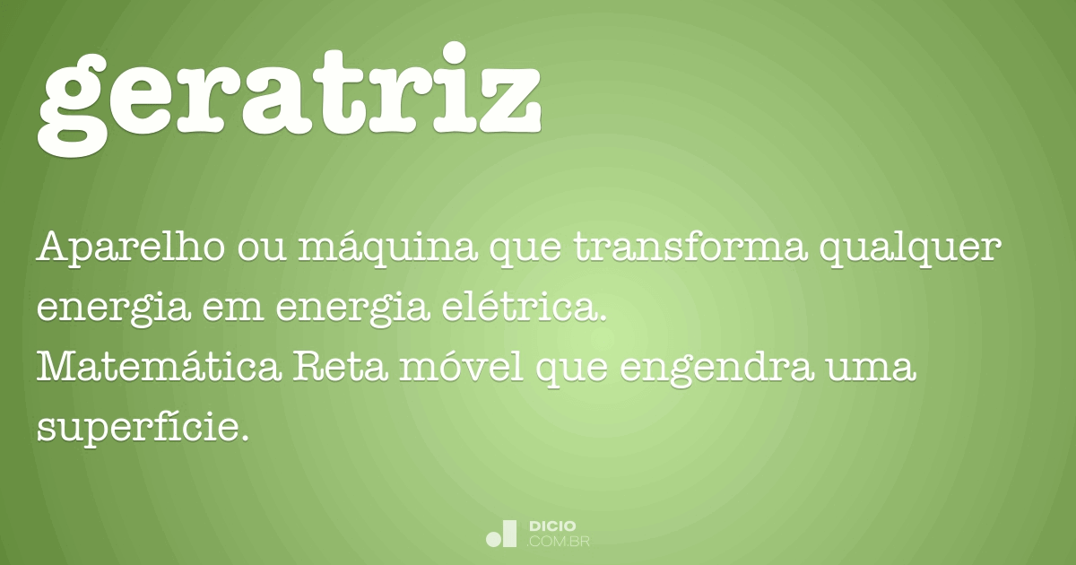 Geratriz - Dicionário Online de Português
