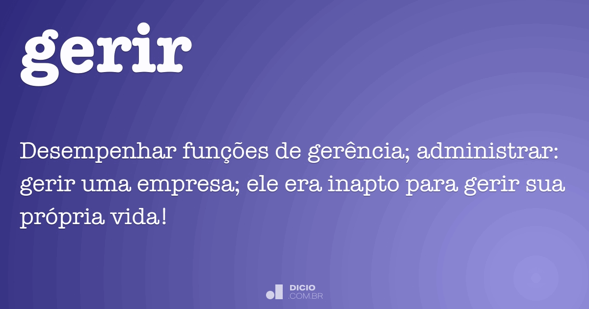 Gerir - Dicio, Dicionário Online de Português