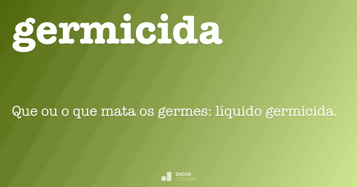 Germicida - Dicio, Dicionário Online de Português