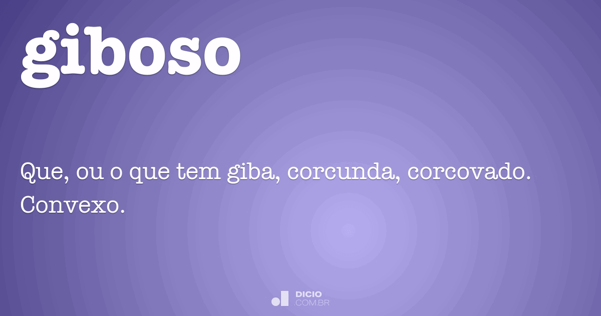 Giboso - Dicio, Dicionário Online de Português