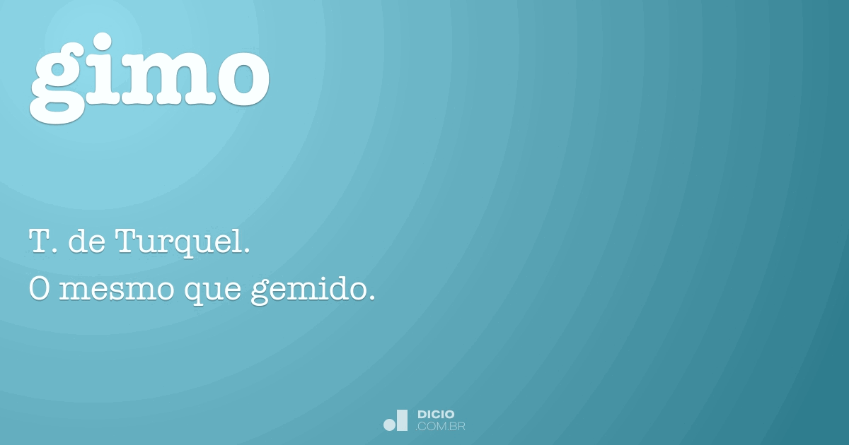 Gimo - Dicio, Dicionário Online de Português