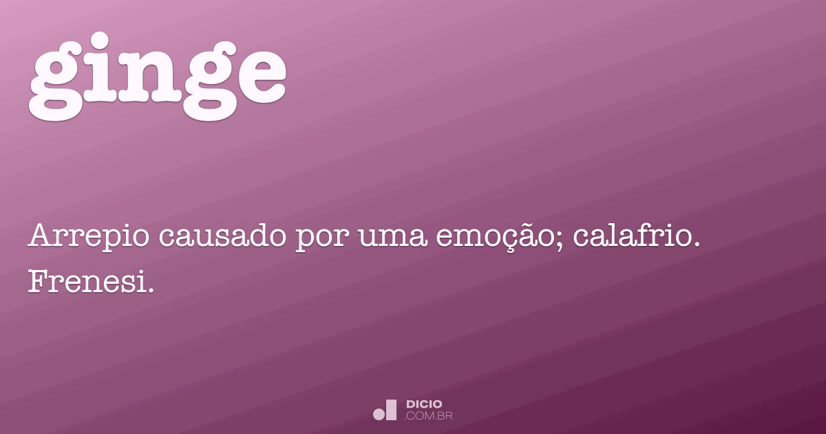 Ginge - Dicio, Dicionário Online de Português