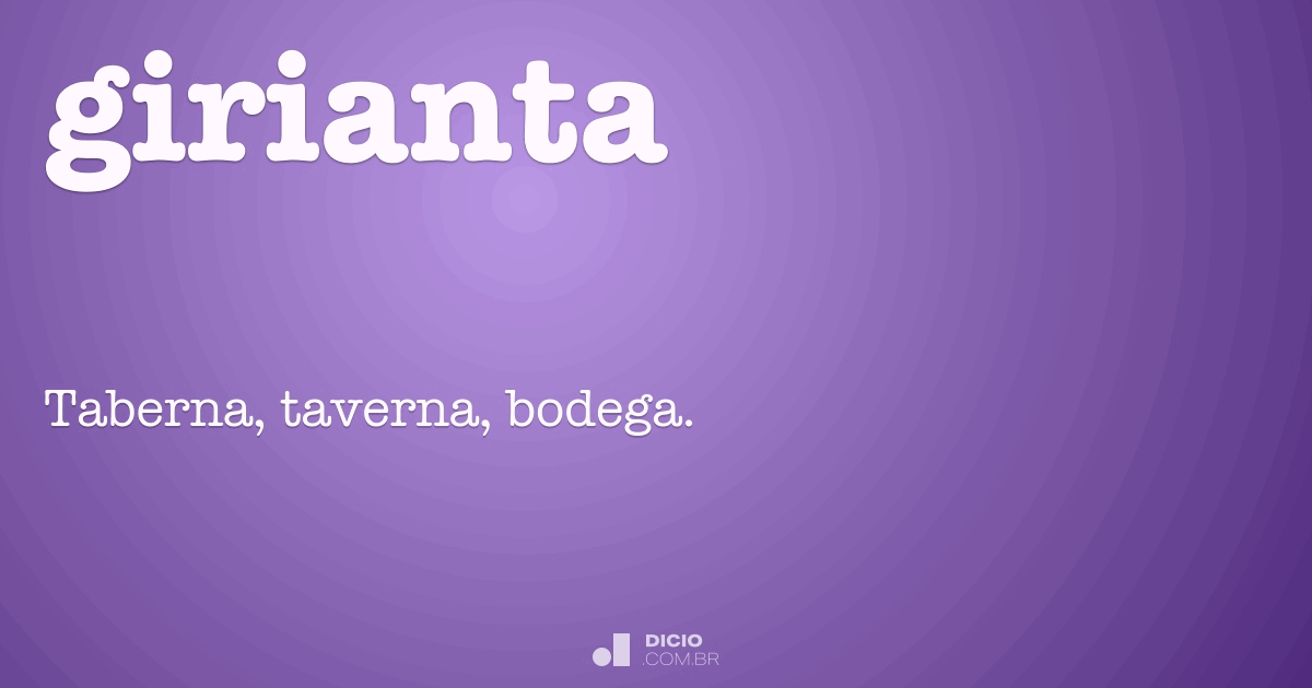 Girianta - Dicio, Dicionário Online de Português