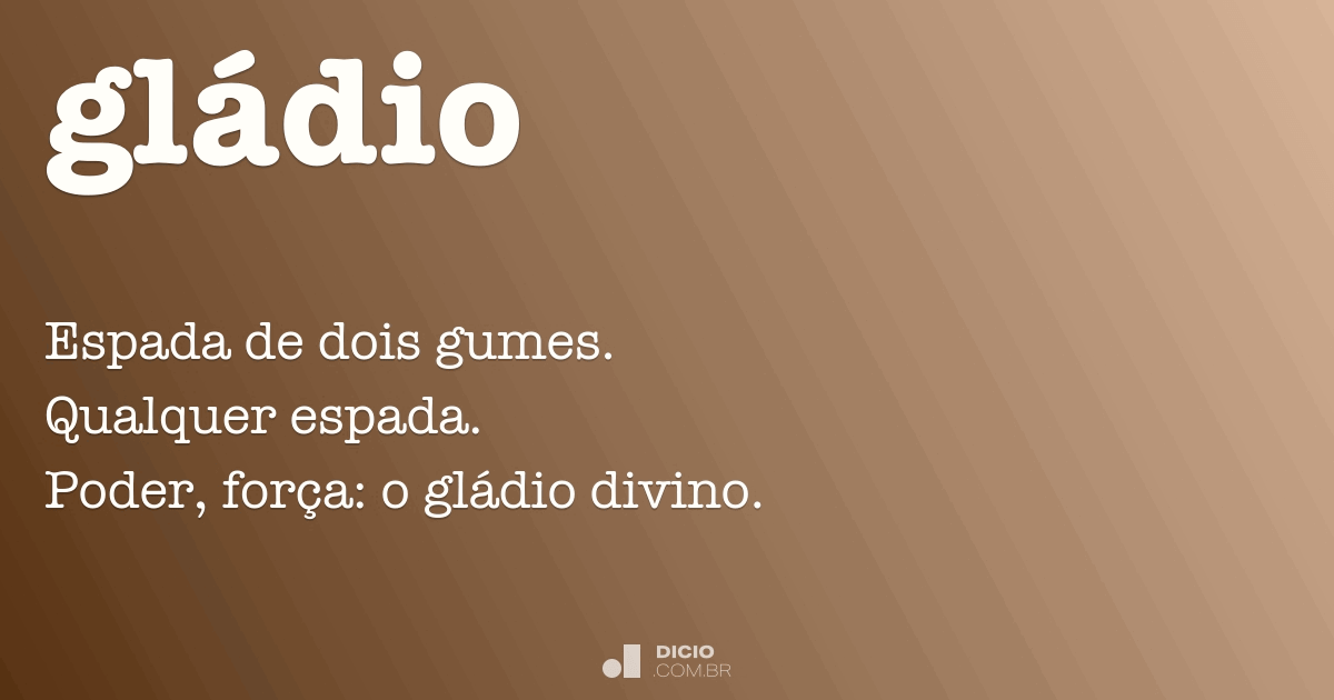 Gládio - Dicio, Dicionário Online de Português