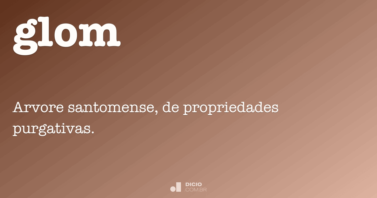 Glom - Dicio, Dicionário Online de Português