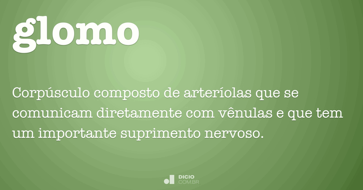 Glomo - Dicio, Dicionário Online de Português