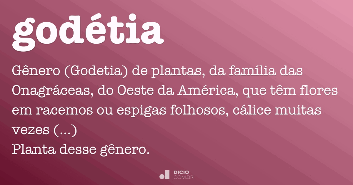 Godétia - Dicio, Dicionário Online de Português