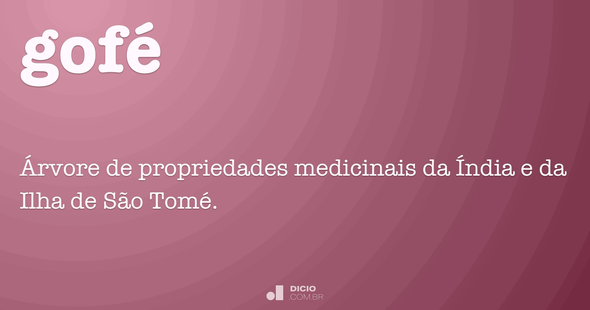 Gofé - Dicio, Dicionário Online de Português